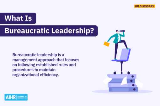 What Is Bureaucratic Leadership? Plus Examples - AIHR