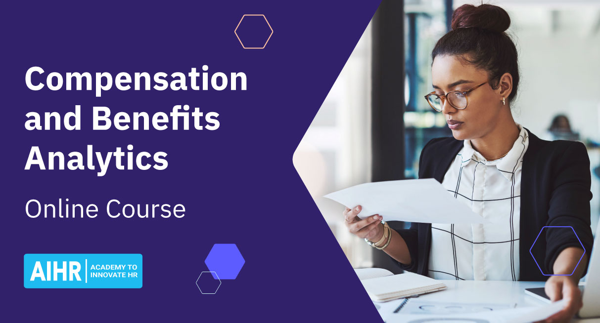 Compensation and Benefits Analytics Course | Online HR Courses | AIHR