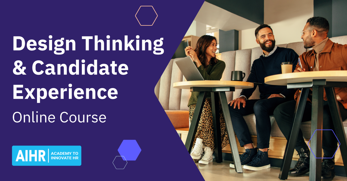 Design Thinking and Candidate Experience - AIHR