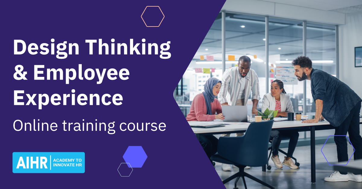 Design Thinking & Employee Experience | AIHR | Online Course