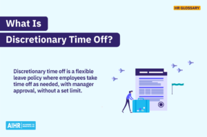 What Is Discretionary Time Off? | HR Glossary - AIHR