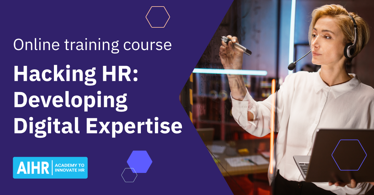 Hacking HR: Developing Digital Expertise | AIHR