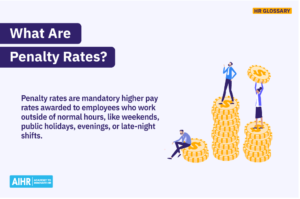 What Are Penalty Rates? | HR Glossary - AIHR