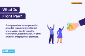 What Is Front Pay? Plus Examples | HR Glossary - AIHR