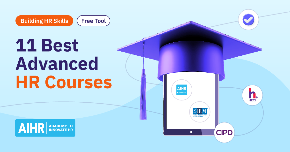 11 Best Advanced HR Courses To Take in 2026 - AIHR