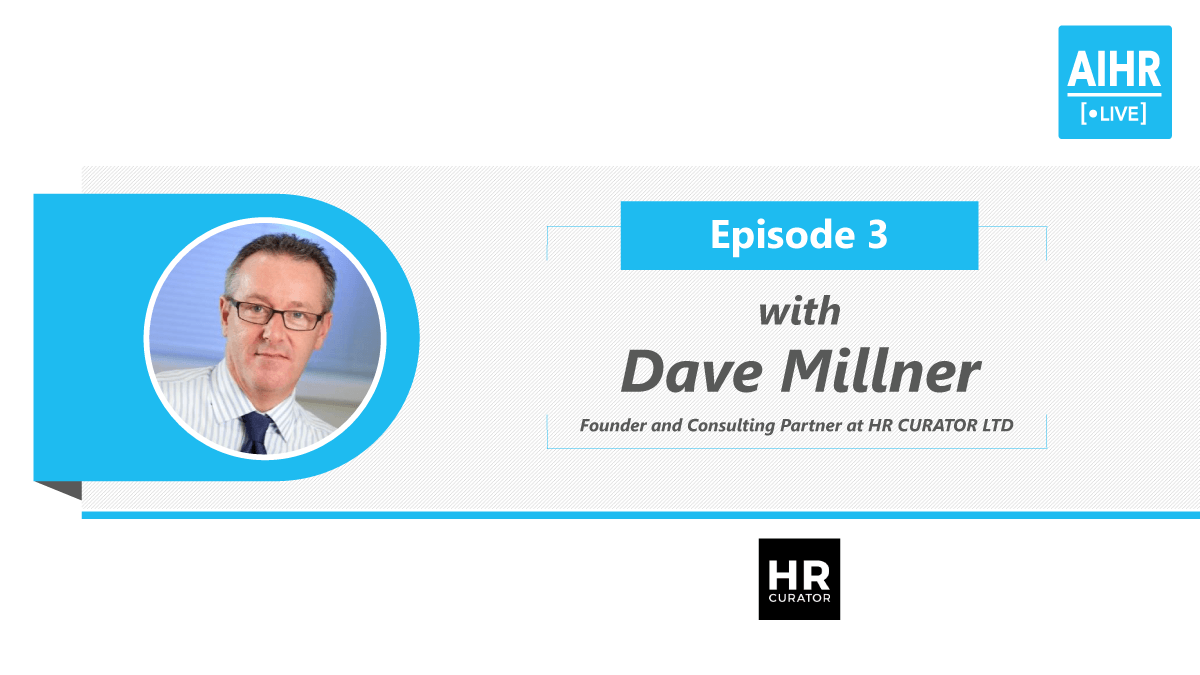 AIHR Live – Episode 3 with Dave Millner "The HR Curator" - AIHR