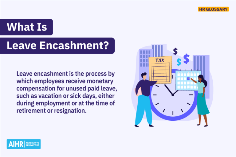Leave Encashment: Meaning, Calculation & Tax Exemption - AIHR