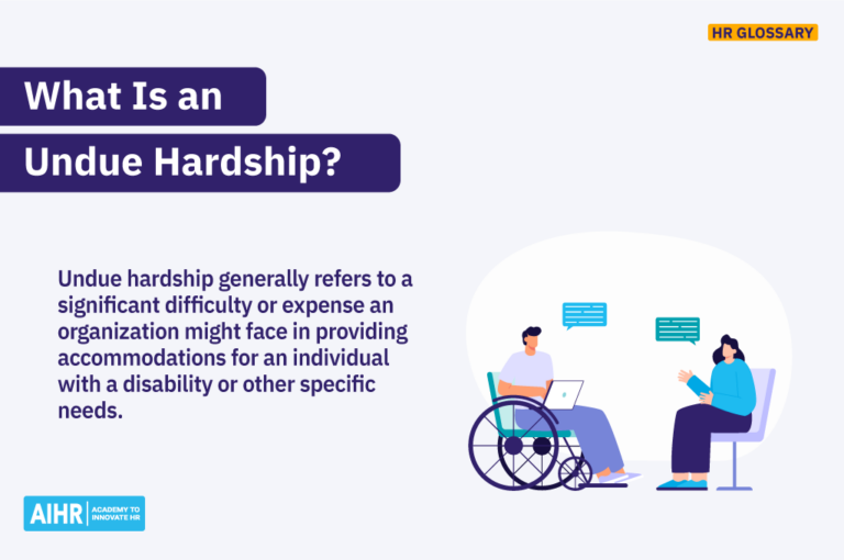 What Is an Undue Hardship? | AIHR – HR Glossary