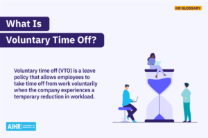 What Is Voluntary Time Off (VTO)? | HR Glossary - AIHR